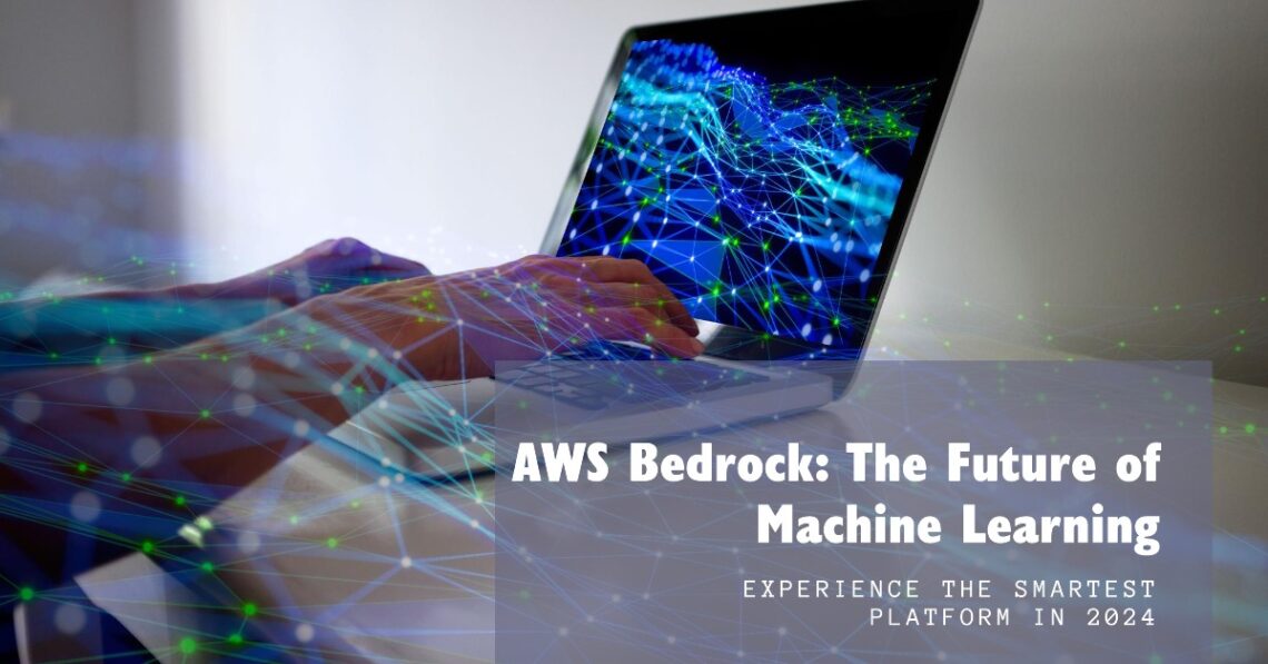 What Is Amazon Bedrock? - Learn Everything About Using It