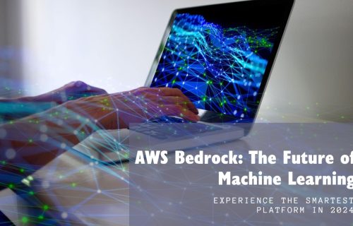 What Is Amazon Bedrock? - Learn Everything About Using It