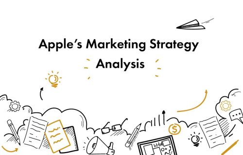 Apple's Marketing Strategy Analysis | Secret Behind Apple's Market ...